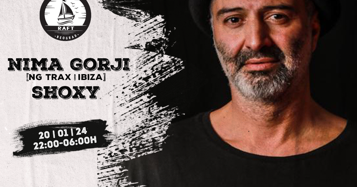Raft 25th presents Nima Gorji [NG Trax - Ibiza] & Shoxy [RS] en Raft 25th, Serbia
