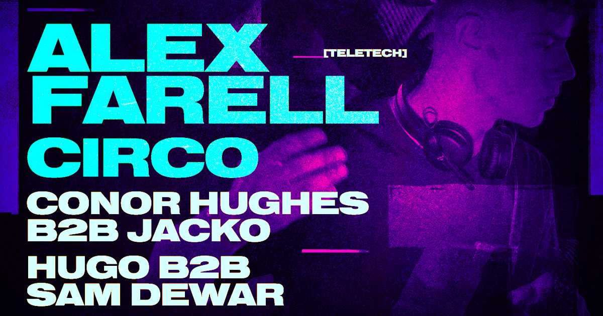Amplify presents Alex Farell & Circo at The Tunnels, Aberdeen