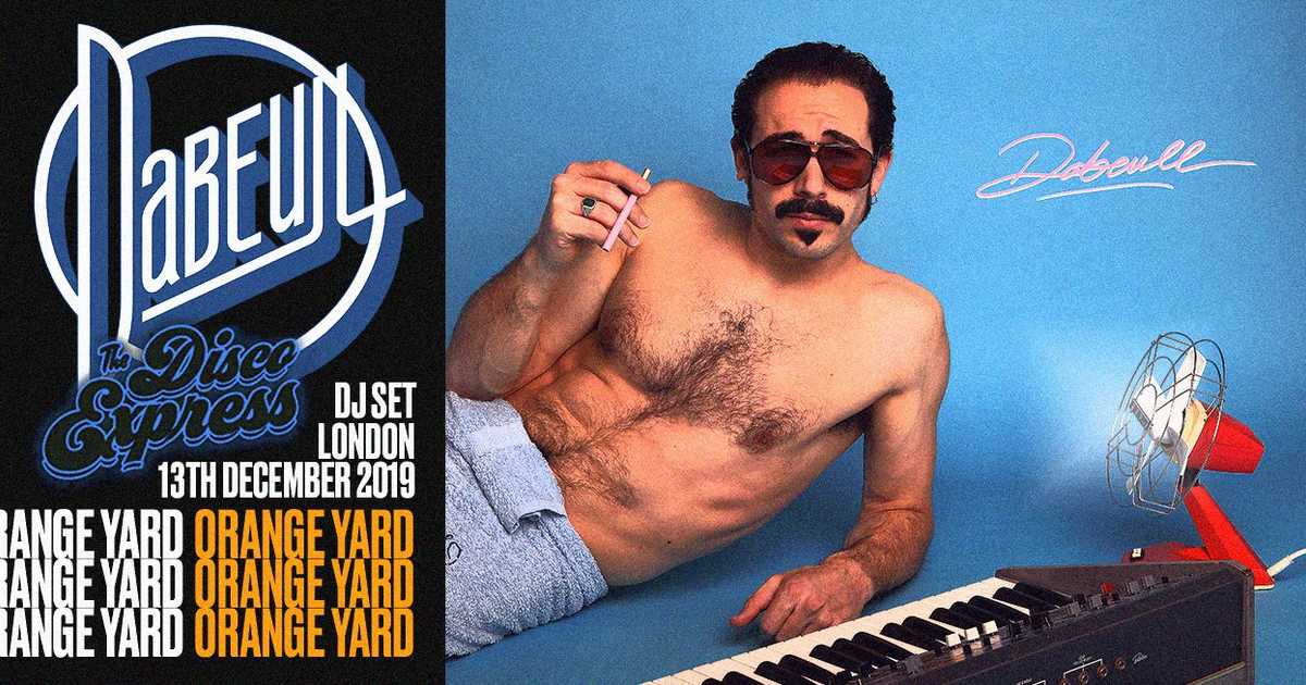 The Disco Express with Dabeull (Roche Musique / UK Debut) at Orange ...