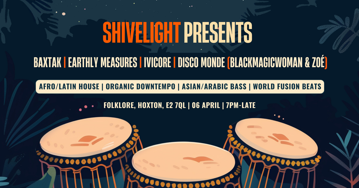 Shivelight presents Earthly Measures x Disco Monde x Ivicore at ...
