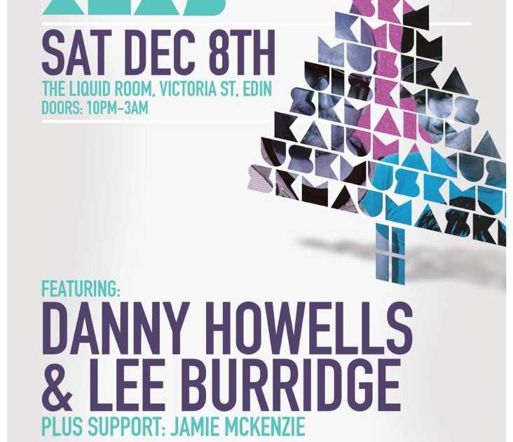 Musika Xmas Feat. Danny Howells & Lee Burridge at The Liquid Room ...