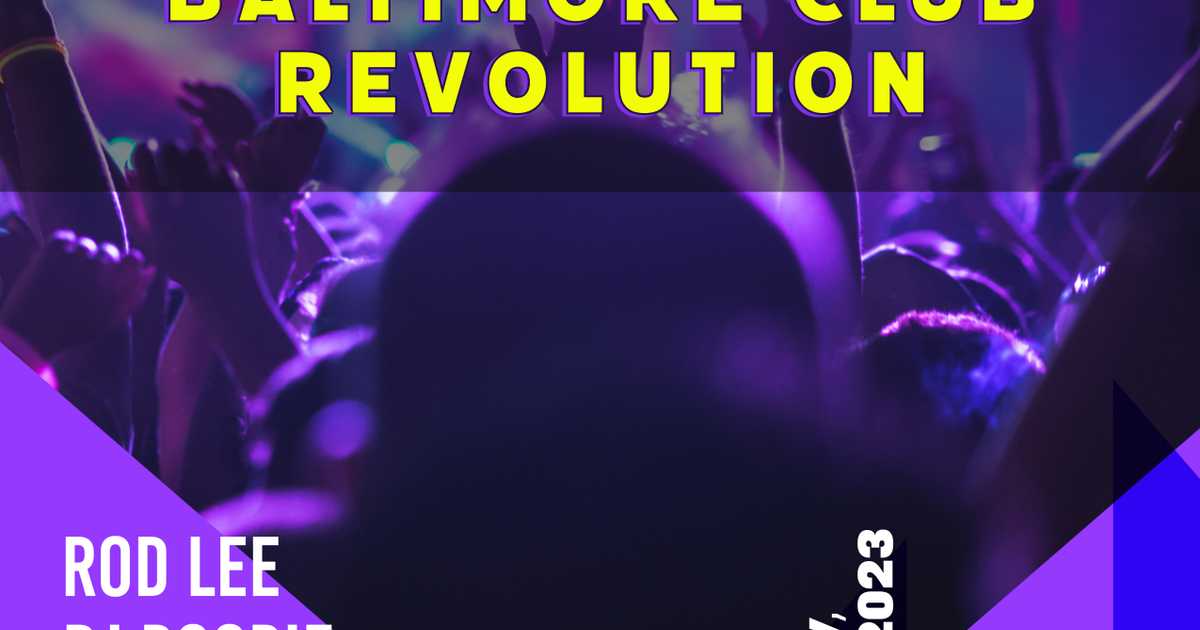 New Birth: The Baltimore Club Revolution with Rod Lee and DJ Boobie at ...
