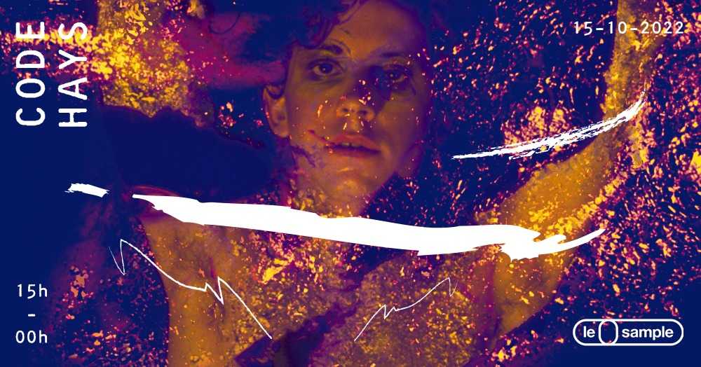 CODE HAYS at Le Sample, Paris