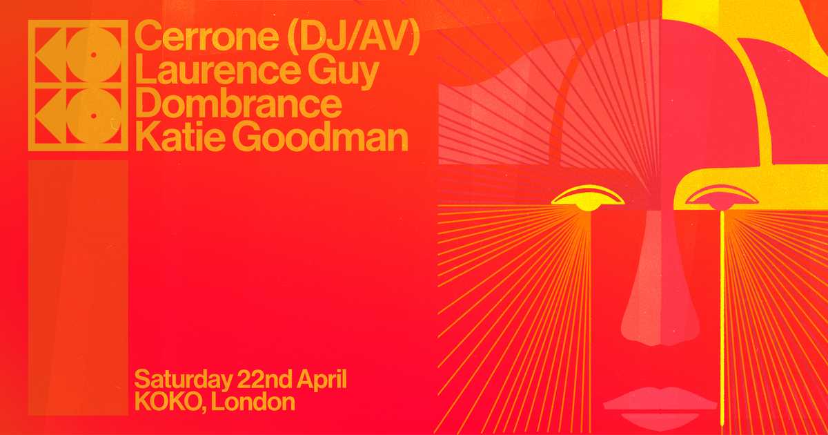 Cerrone, Laurence Guy, Dombrance, Katie Goodman at KOKO, London