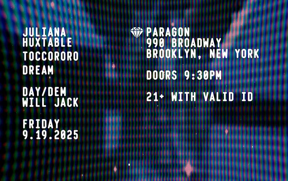 REGENERATION: Juliana Huxtable, TOCCORORO, Dream + DAY/DEM, Will Jack ...