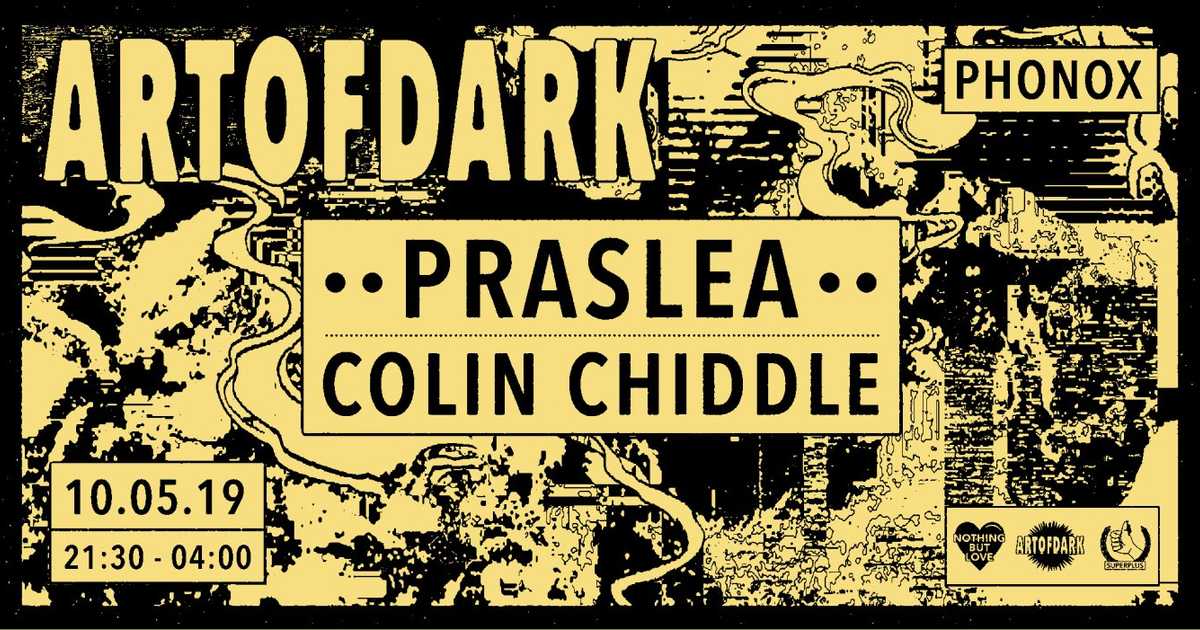 Art of Dark with Praslea bei Phonox, London