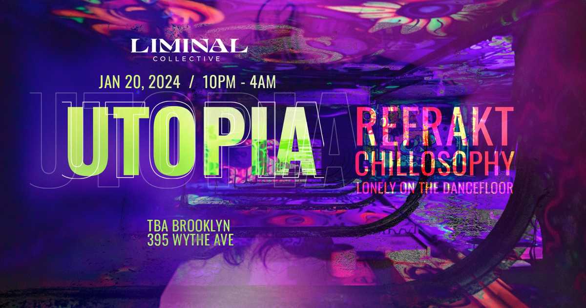 Liminal Collective presents: UTOPIA at TBA Brooklyn, New York · Tickets