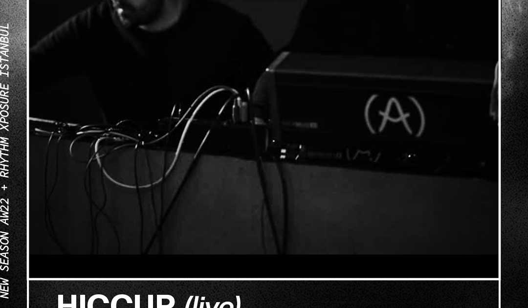 RX presents: Hiccup (live) at RX Istanbul, Istanbul