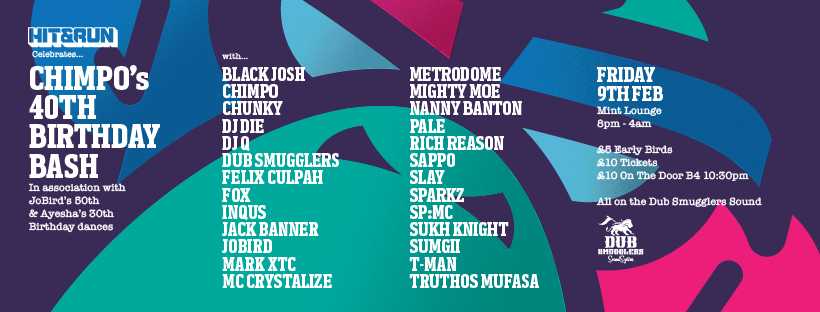 Hit & Run presents Chimpo's 40th Birthday Rave at Mint Lounge, Manchester