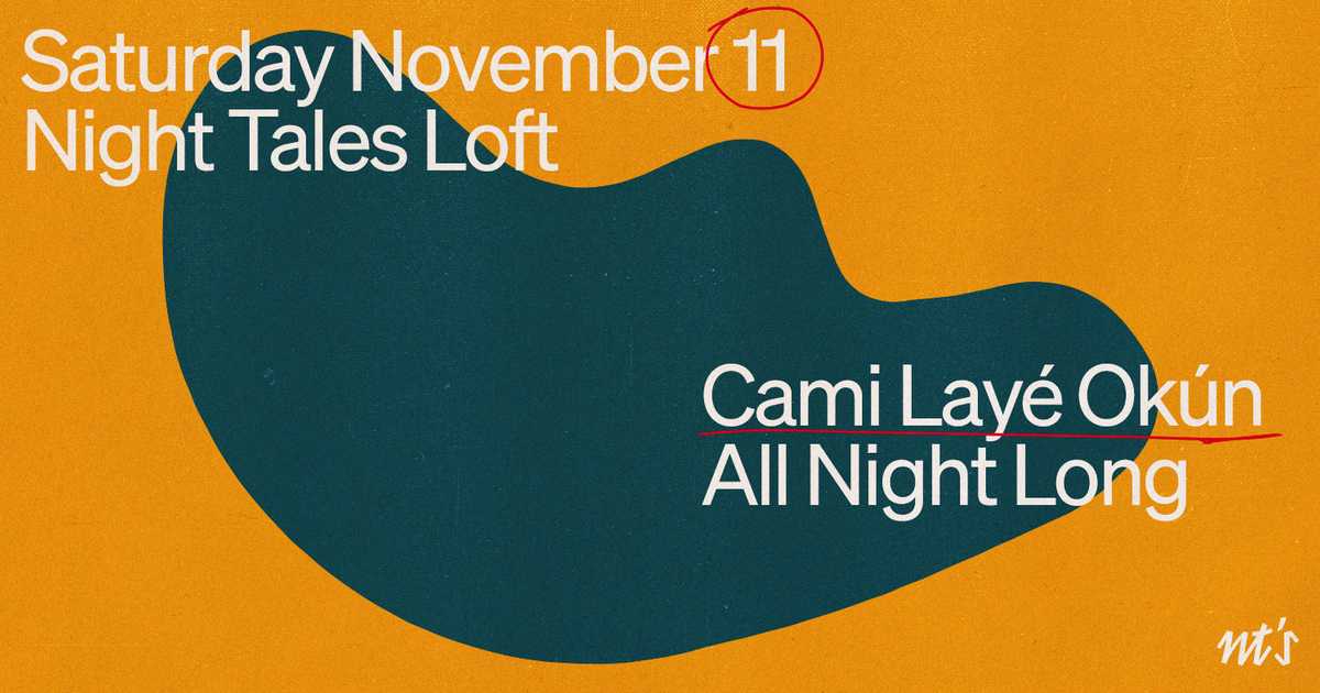 NT's Loft: Cami Layé Okún (All Night Long) at Night Tales Loft, London
