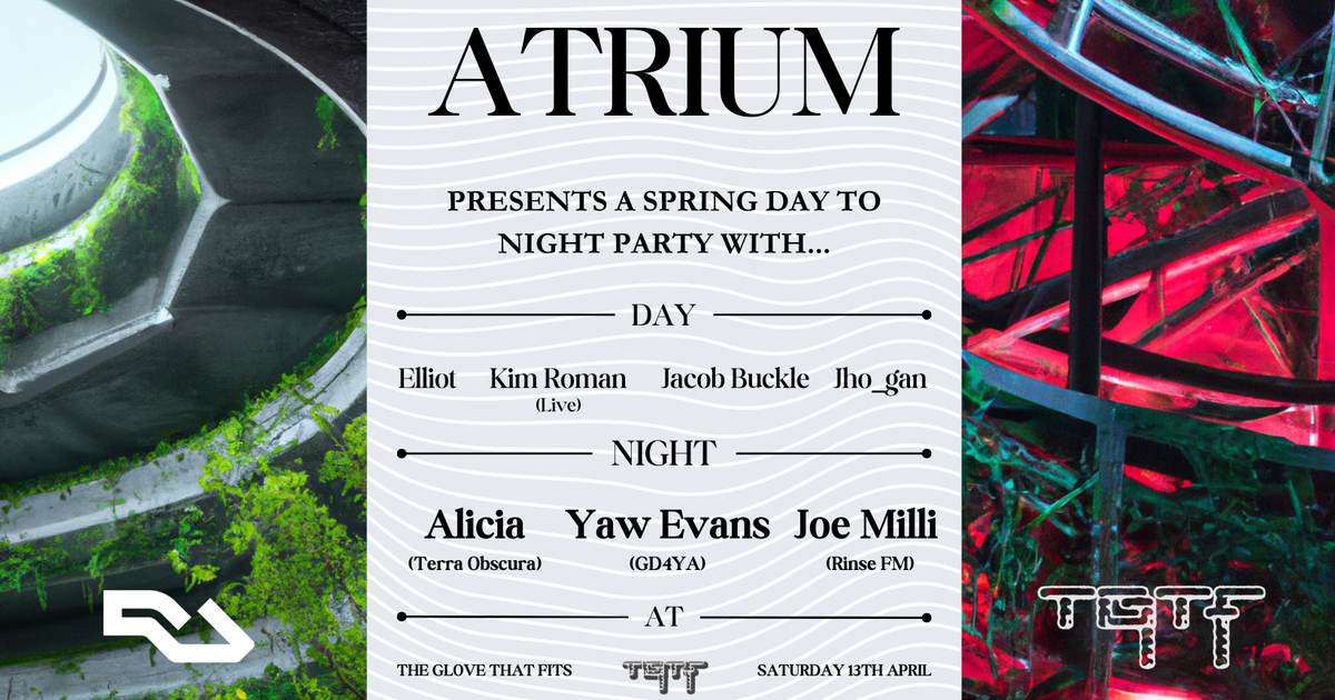 ATRIUM DAY TO NIGHT: Alicia, Yaw Evans, Joe Milli (SOLD OUT) at The ...