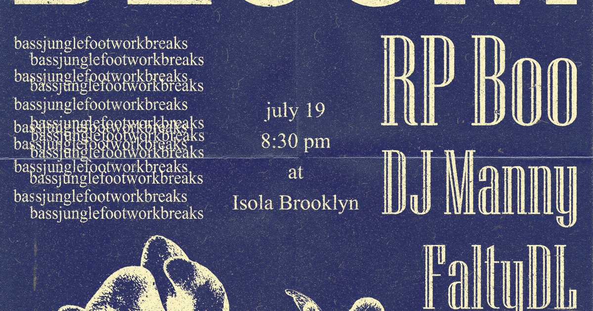 BLOOM with RP Boo, DJ Manny, FaltyDL, TCJ, and More at Isola Brooklyn ...