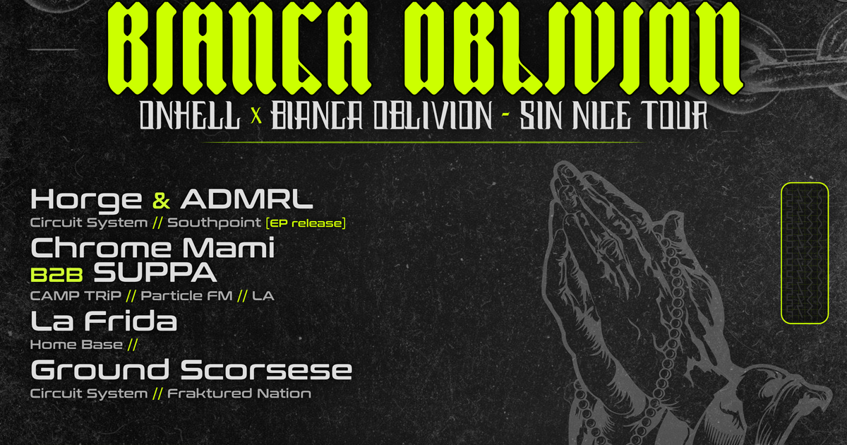 ONHELL x Bianca Oblivion - Sin Nice Tour - San Diego at The Hole, San Diego