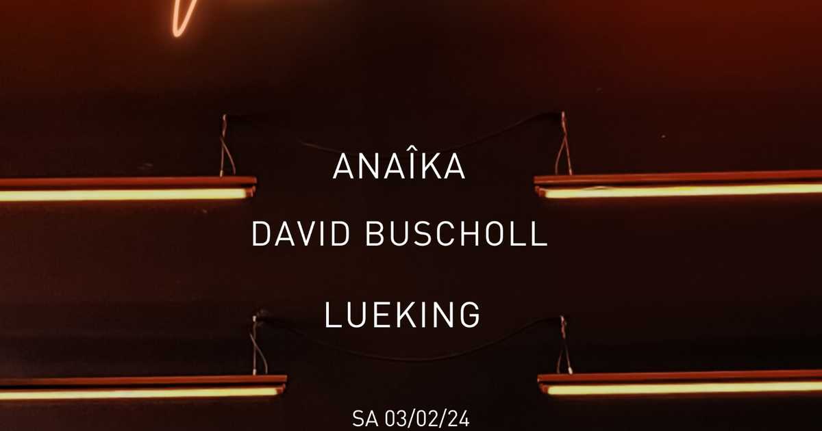 Neon Arc: ANAÎKA, David Buscholl, Lueking bij Bredouille, Berlijn