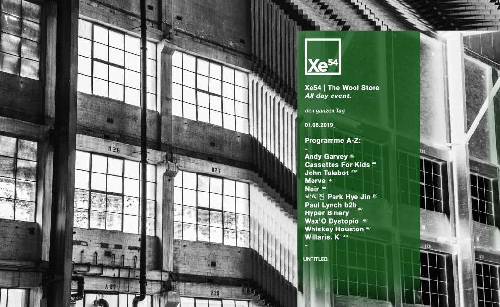 The Wool Store — Xe54 All Day Event at The Wool Store, Melbourne