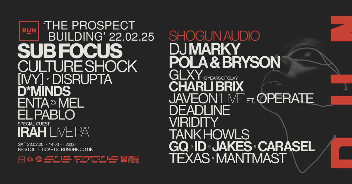 Run 2025 - Sub Focus + huge line-up TBA at The Prospect Building, Bristol