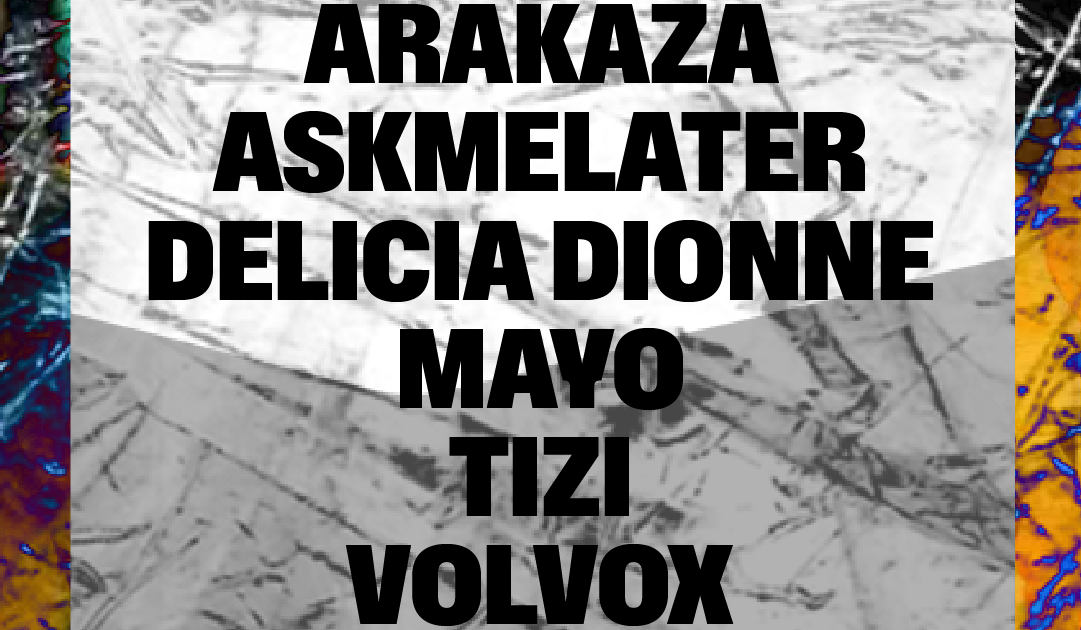 Tilla Tec, Friday K-Night: TiZi, askmelater, Delicia Dionne, Mayo ...