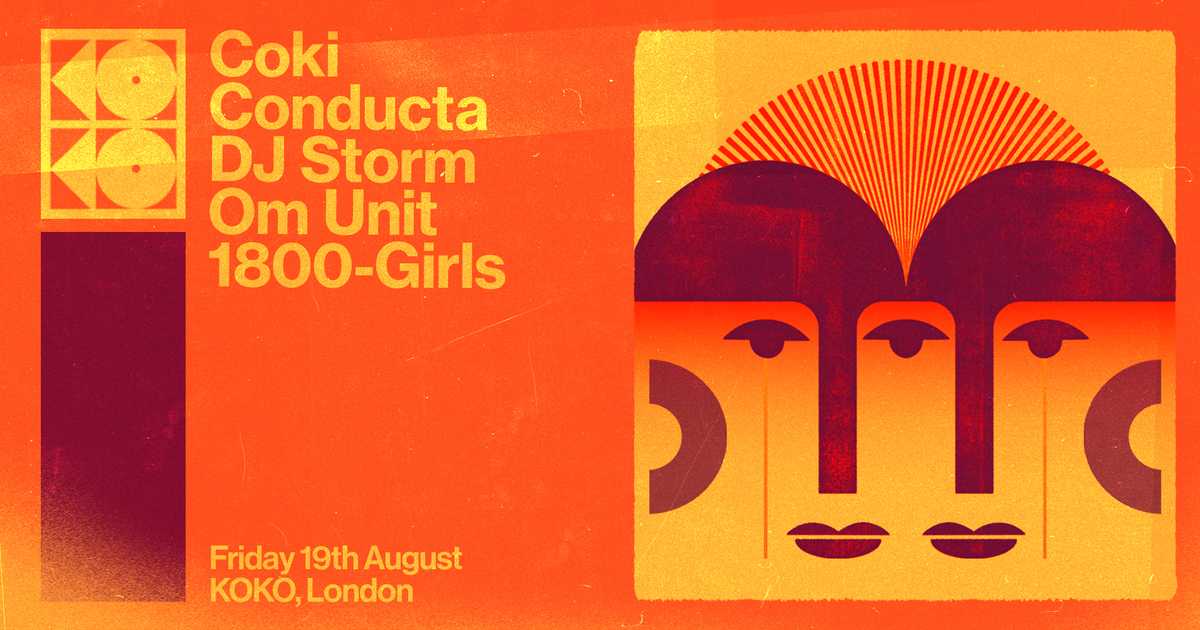 Coki, Conducta, DJ Storm, Om Unit, 1-800 GIRLS at KOKO, London