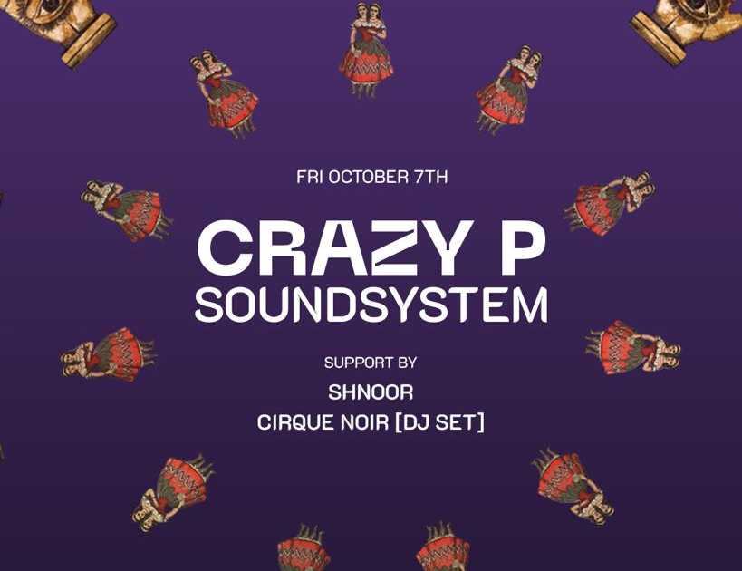 Cirque Noir presents: Crazy P Soundsystem at Kingdom Nightclub, Austin