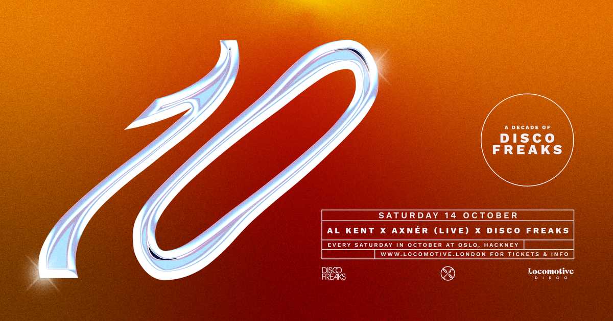 A Decade Of Disco Freaks W/ Al Kent + AXNÉR (Live) en Oslo Hackney, London