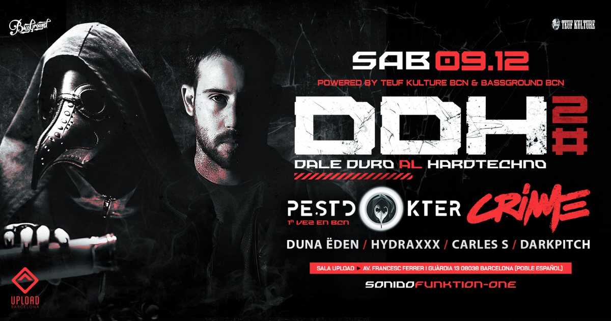 DDH #2: Pestdokter + CRIME & More! @Upload Barcelona en Sala Upload ...
