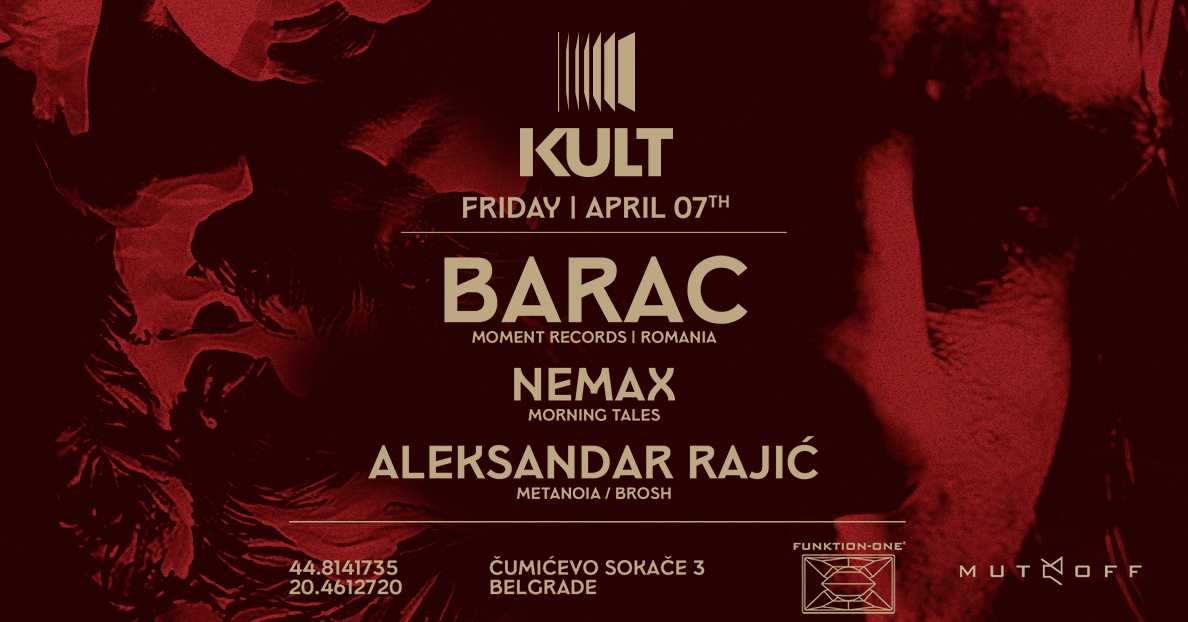Kult pres. Barac, Nemax, Aleksandar Rajic at Kult, Belgrade
