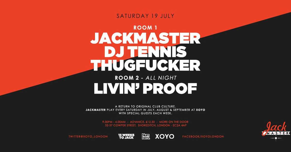 Life & Death: Jackmaster + DJ Tennis + Thugfucker + Living Proof (Room ...