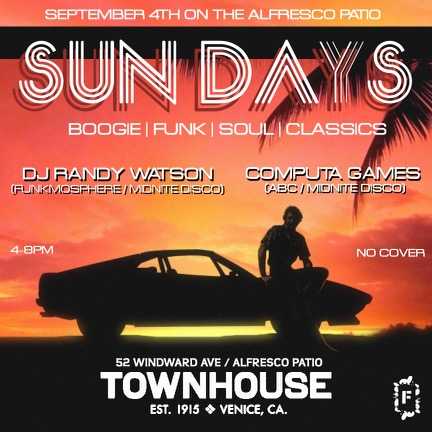 SUN DAYS feat MidNite Disco DJs at Townhouse, Los Angeles