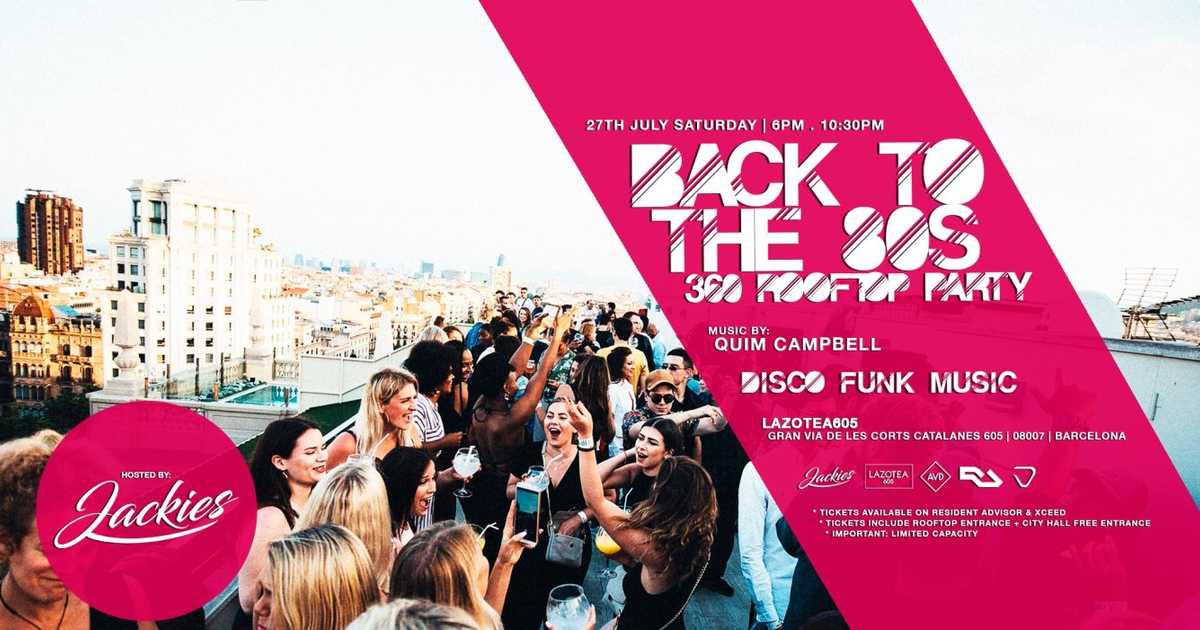 Jackies Back to 80' Rooftop Party - Disco & Funk Music + Nightclub (12h ...
