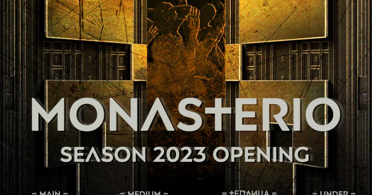 Monasterio Season 2023 Opening at Mutabor, Moscow