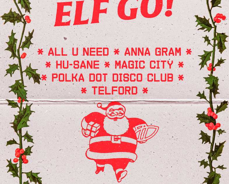 Let Your Elf Go! Charity Party 22.12.24 (No Advance Tickets - OTD All ...