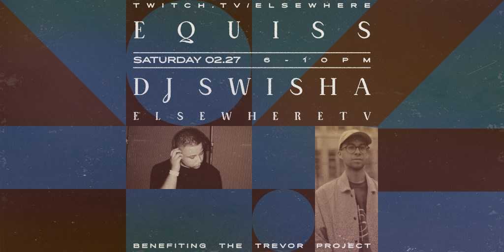 Elsewhere TV: Equiss + DJ Swisha en Livestream,