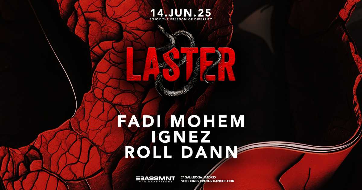 Laster Club vol. LXXXIV - Fadi Mohem, Ignez & Roll Dann at The ...