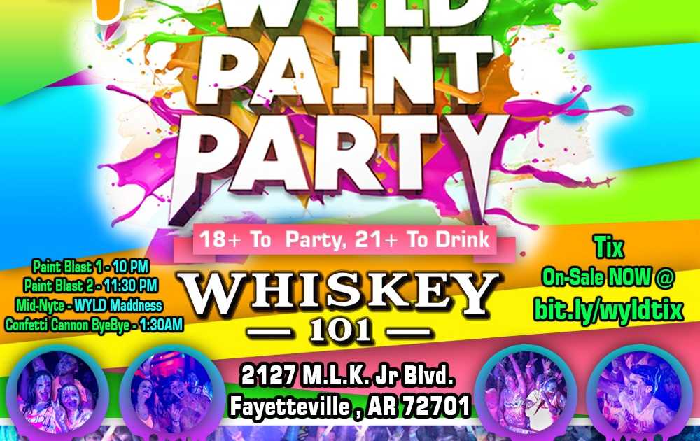 Wyld Paint Party (Fayetteville 18 Largest Paint Party !) em Whiskey 101 ...