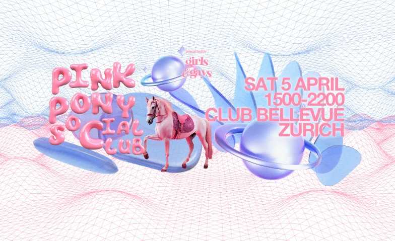 PINK PONY SOCIAL CLUB 4TH EDITION - ZURICH DAY PARTY at Club Bellevue ...