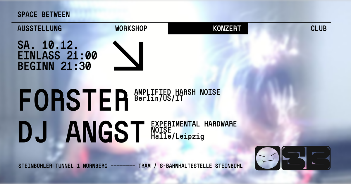 IIH presents FORSTER & DJ Angst @SB - Space Between at TBA, Nuremburg