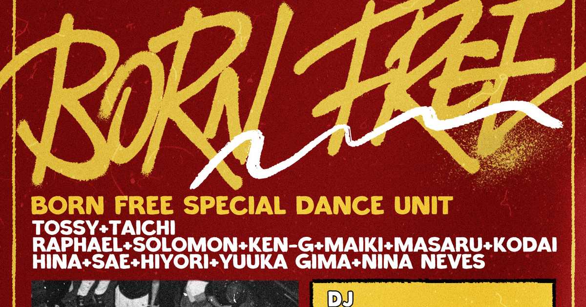 BORN FREE SPECIAL at Harlem, Tokyo