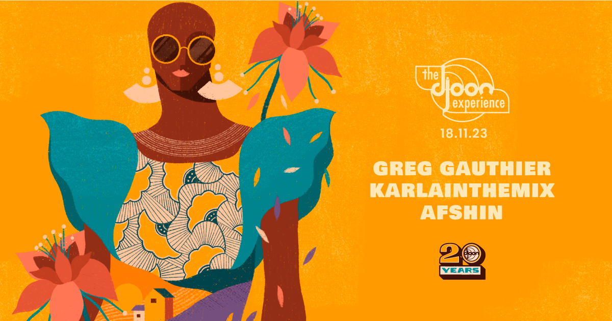 The Djoon Experience: Karlainthemix, Greg Gauthier & Afshin at Djoon, Paris