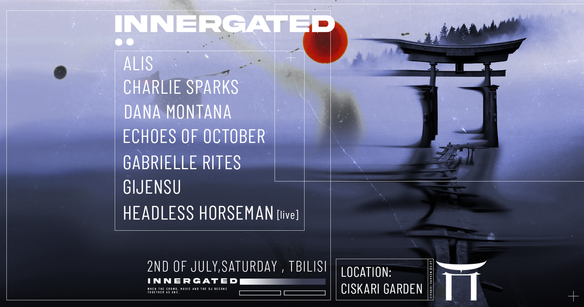 INNERGATED: Alis, Charlie Sparks, Dana Montana, Echoes Of October a ...