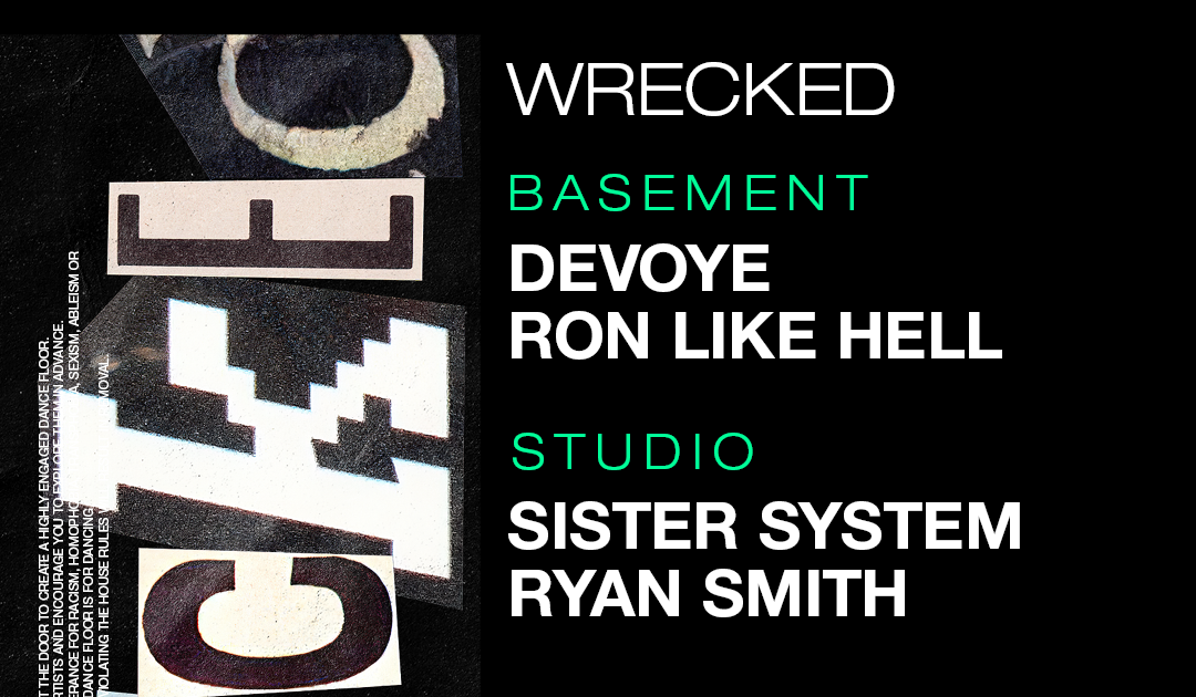 Wrecked: Devoye / Ron Like Hell / Sister System / Ryan Smith at ...