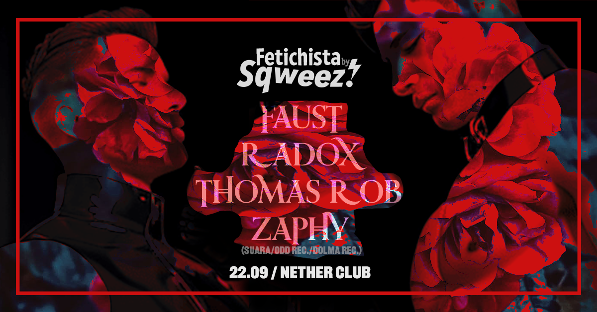 Fetichista by Sqweez! with Zaphy (Suara, Odd Rec., Dolma Rec.) at ...
