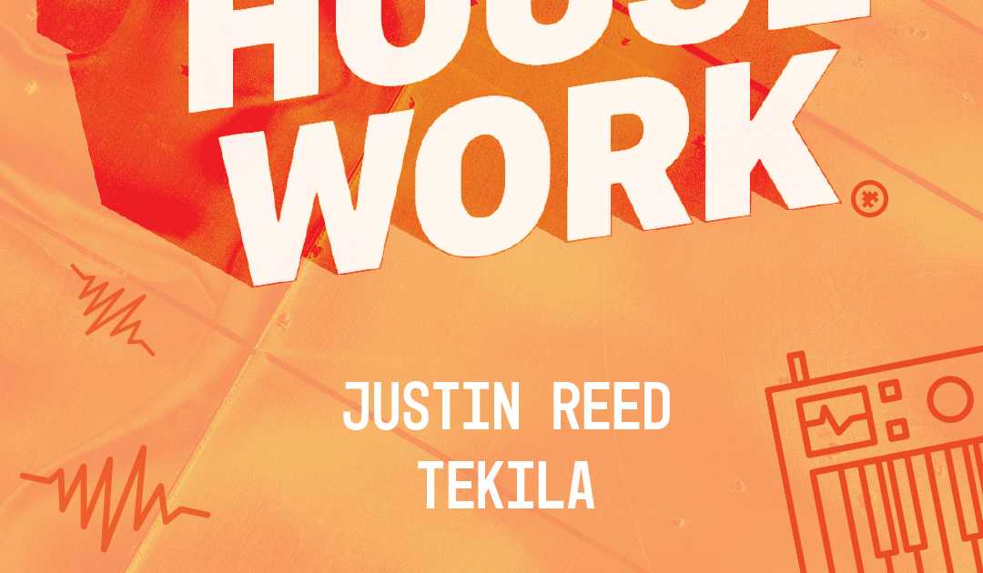 House Work with Justin Reed + Tekila at Zuzu, Boston