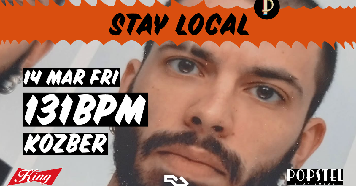 Popstel presents Stay Local: 131bpm, Kozber at The Popstel, Istanbul
