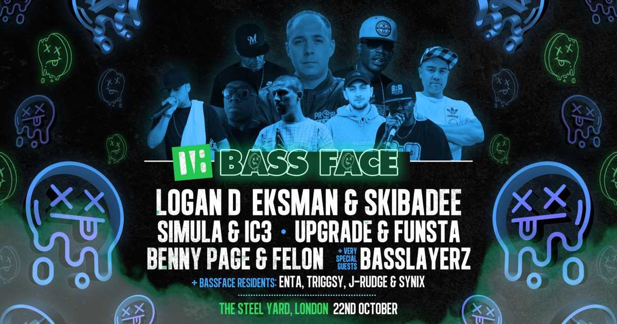 Bass Face // LDN // Logan D.Eksman&skibadee, Simula.IC3, Upgrade.Funsta ...
