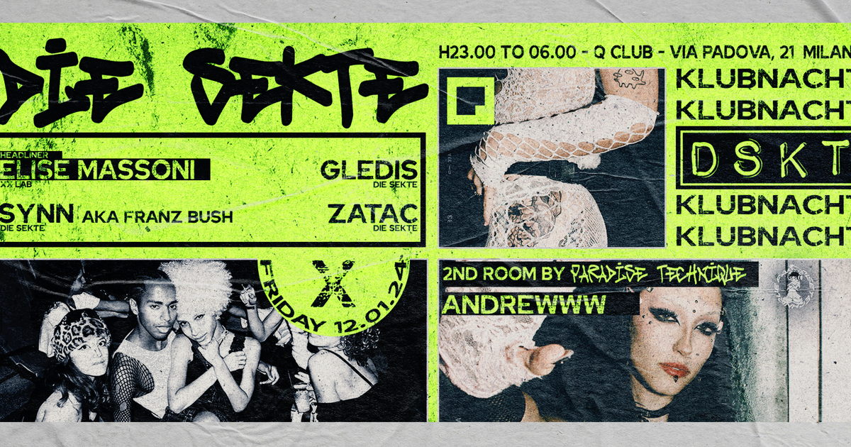 DIE SEKTE KLUBNACHT // Elise Massoni + PARADISE TECHNIQUE at Q Club, Milan