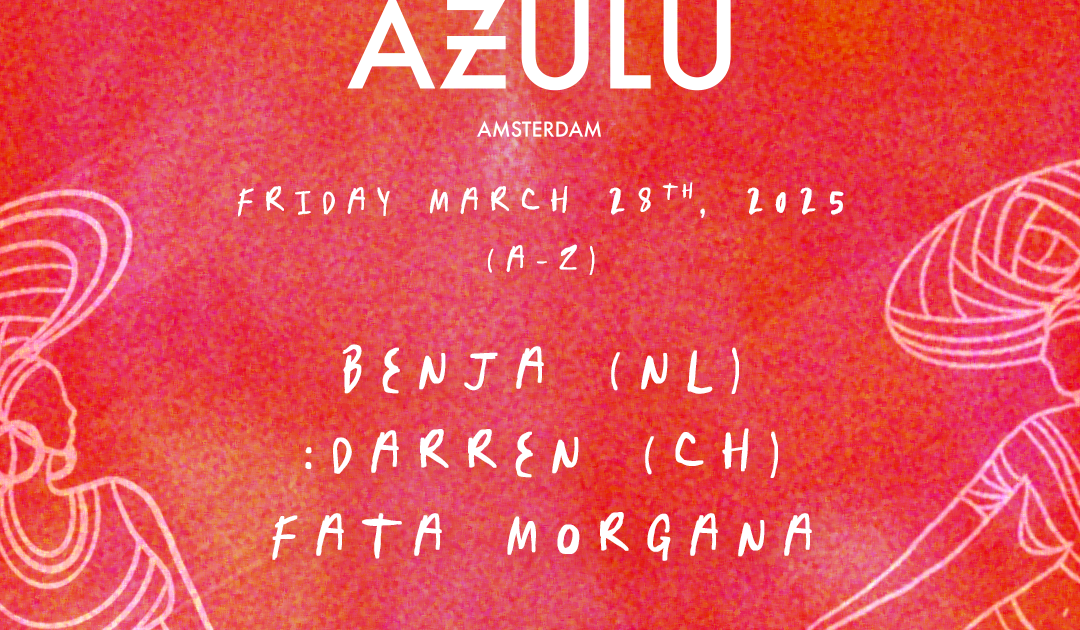 AZULU at Madam, Amsterdam