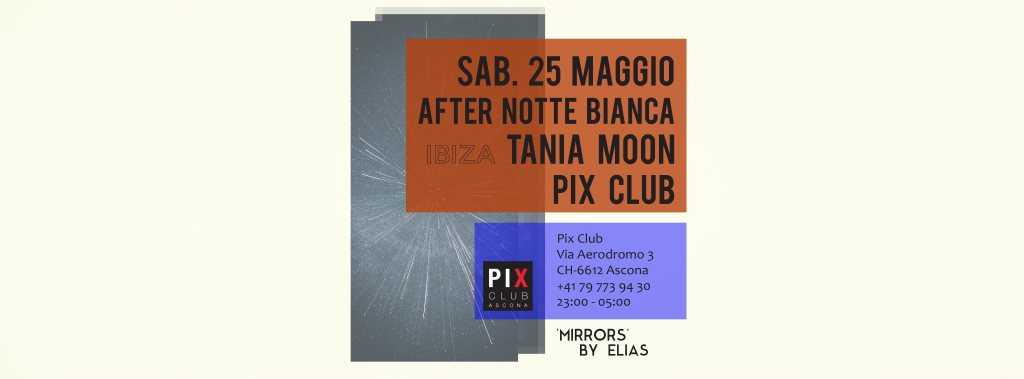 'Mirrors' — Notte Bianca After Party — Tania Moon — Pix Ascona bei Pix ...