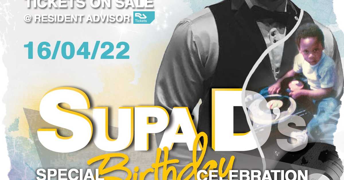 DJ SUPA D' S BDAY CELEBRATION at TBA, London