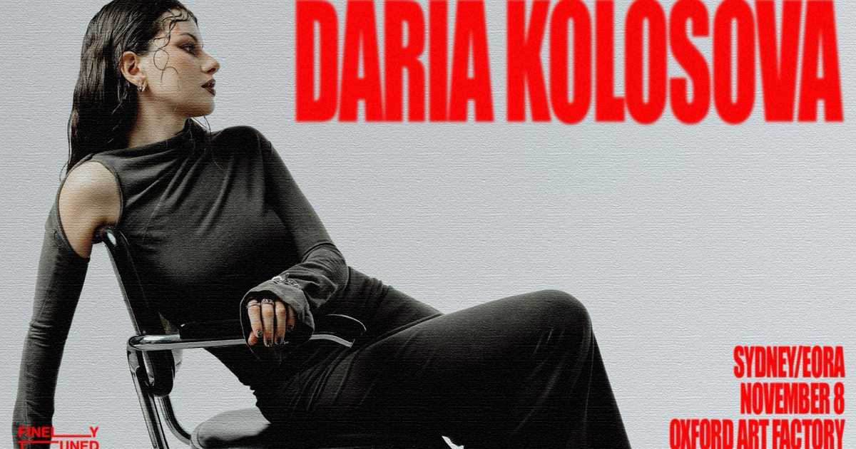 Daria Kolosova [Sydney/Eora] at Oxford Art Factory, Sydney