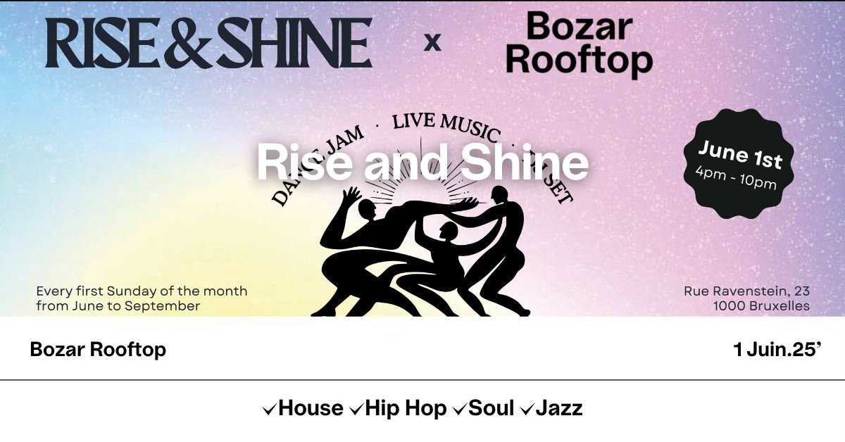 Rise and Shine x Bozar Rooftop at Bozar, Brussels